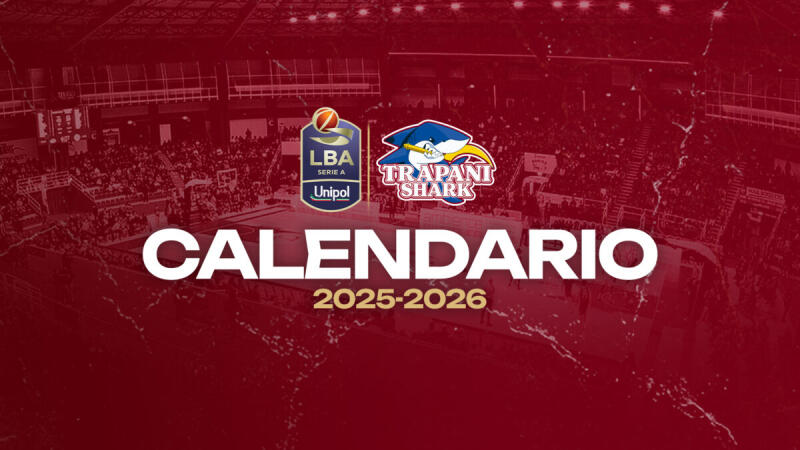 Trapani Shark svela il calendario shock per la stagione 2025/26 | La ...